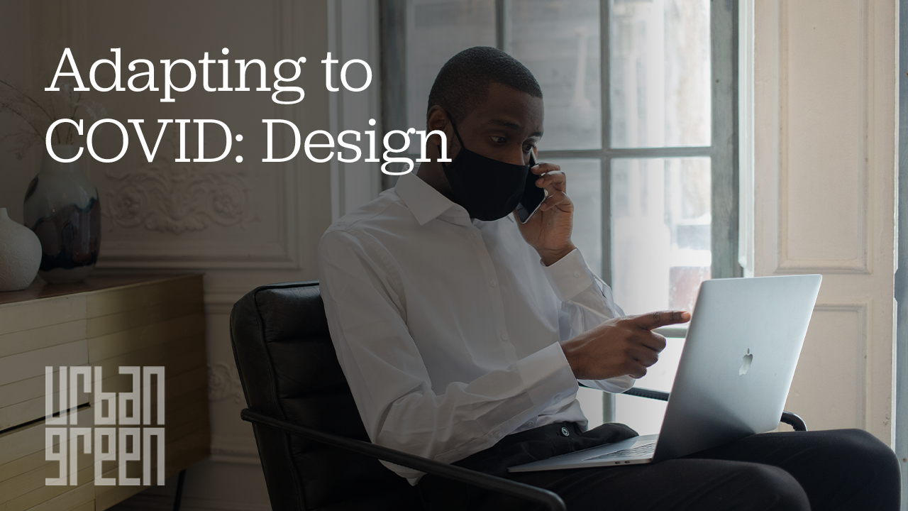 Adapting to COVID: Design - Urban Green Council