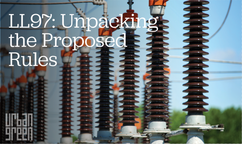 LL97: Unpacking the proposed rules - Urban Green Council